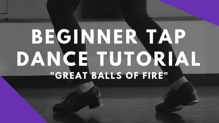 Learn To Tap Dance | BEGINNER TAP DANCE TUTORIAL – “Great Balls of Fire ...