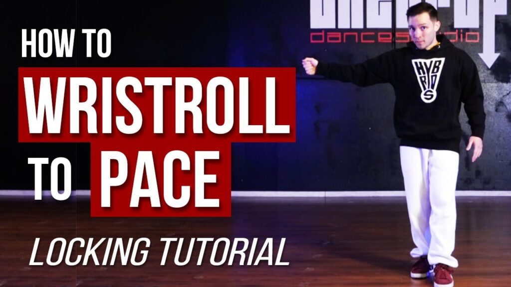 How to WRISTROLL to PACE (Plus a Practice Drill!) | Locking Dance ...
