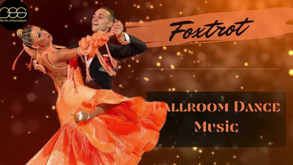 FOXTROT MUSIC MIX | Ballroom Dancing Music #foxtrot #dancesport # ...